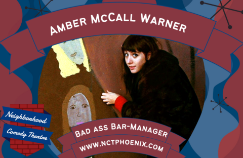 Amber McCall Warner - Neighborhood Comedy Theatre